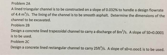 Solved A lined triangular channel is to be constructed on a | Chegg.com
