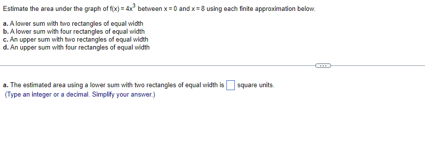 Solved Estimate the area under the graph of f(x) = 4x | Chegg.com