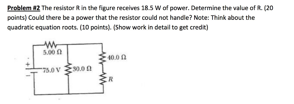 Solved Problem #2 The resistor R in the figure receives 18.5 | Chegg.com