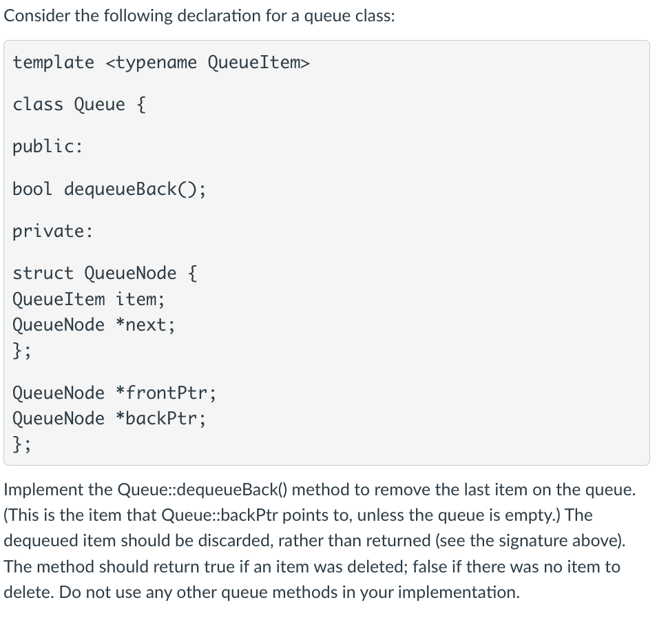 Solved Consider The Following Declaration For A Queue Class