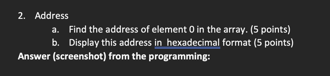Solved 2. Address a. Find the address of element 0 in the | Chegg.com