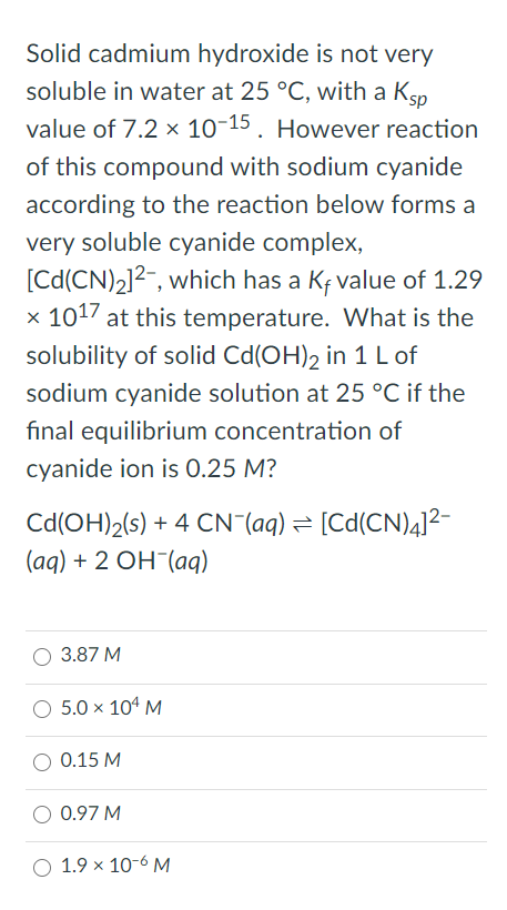 Solved Solid cadmium hydroxide is not very soluble in water | Chegg.com
