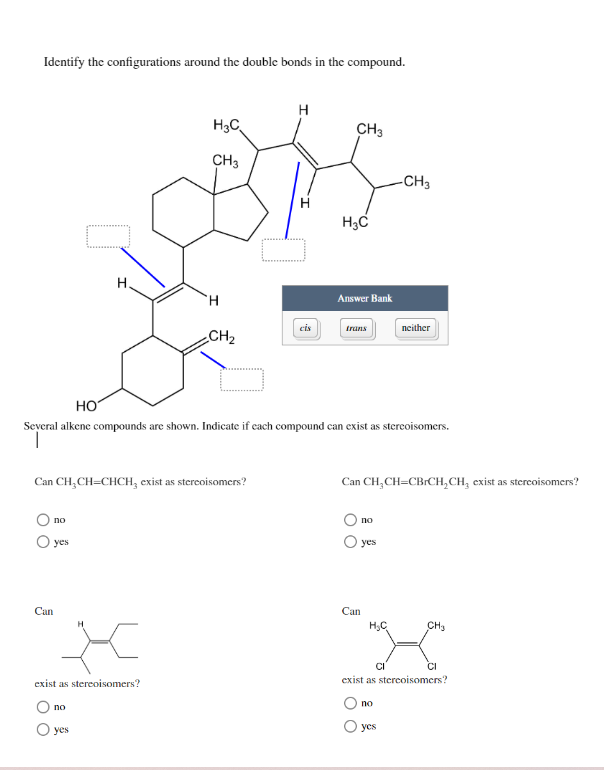Solved Identify the configurations around the double bonds | Chegg.com