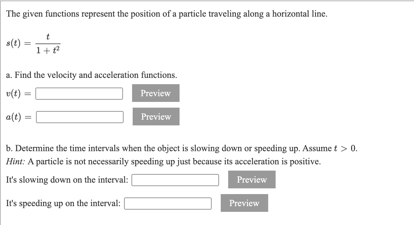 Solved The given functions represent the position of a | Chegg.com