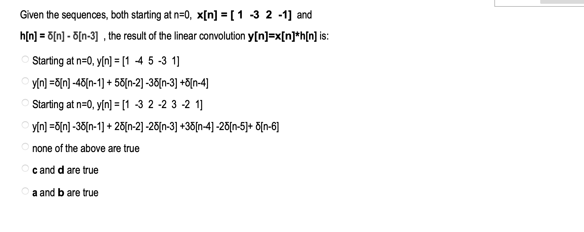 Solved Given the sequences, both starting at n=0, x[n] = [ 1 | Chegg.com
