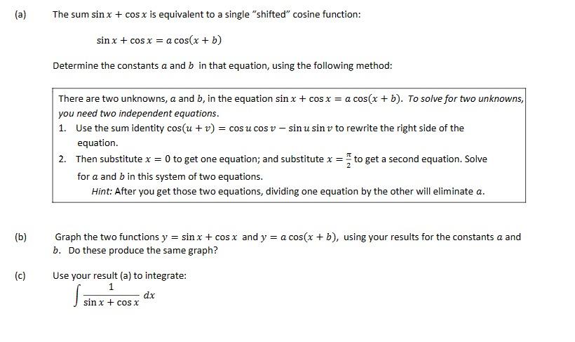 Solved The sum sinx+cosx is equivalent to a single "shifted" | Chegg.com