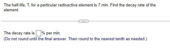 Solved The half-life, T, for a particular radioactive | Chegg.com