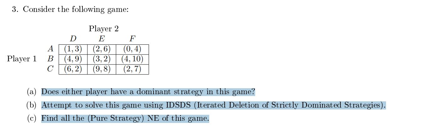 Solved 3. Consider the following game: Player 1 (a) Does | Chegg.com