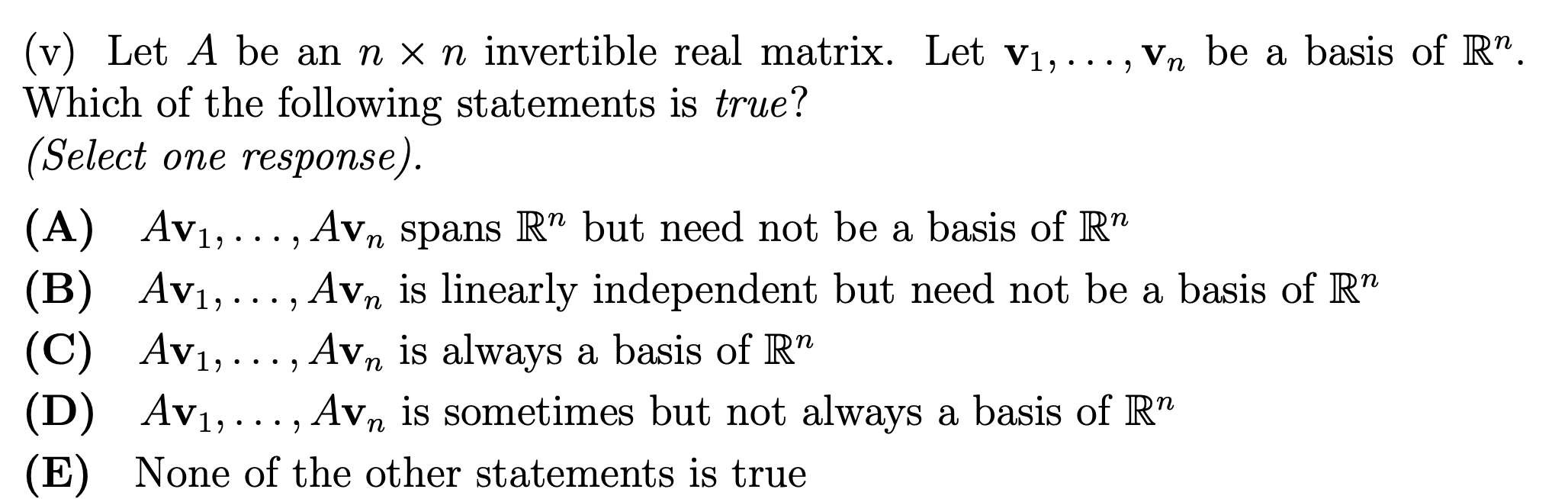 Solved (v) Let A be an n×n invertible real matrix. Let | Chegg.com