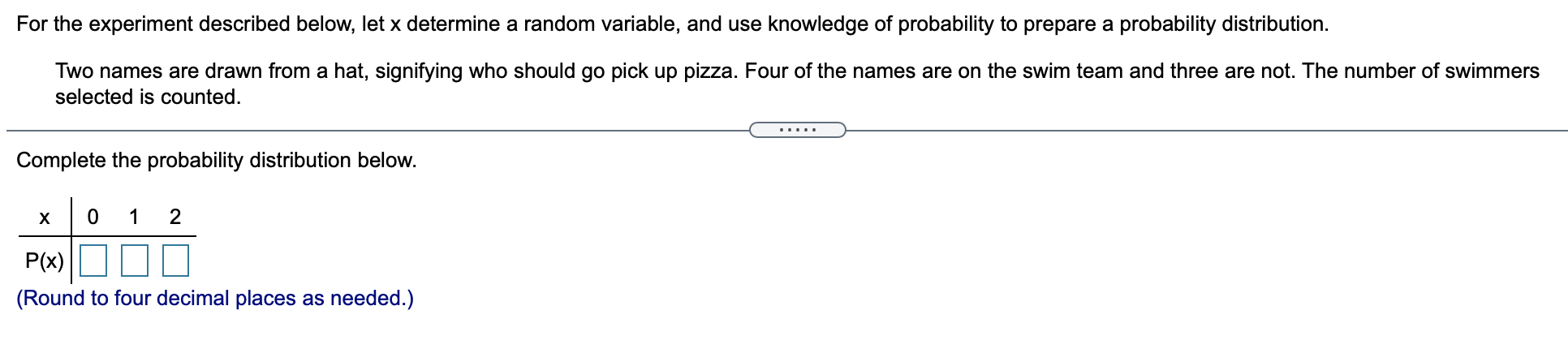 Solved Fill in the missing value to make a valid probability | Chegg.com
