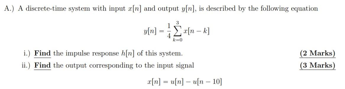 Solved A.) A discrete-time system with input x[n] and output | Chegg.com