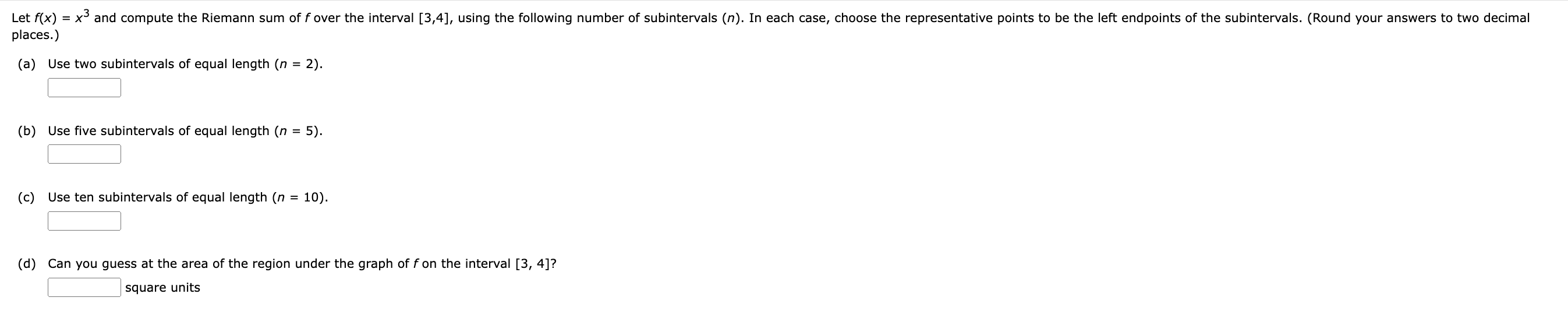 Solved places.(n=2).(b) ﻿Use five subintervals of ﻿equal | Chegg.com
