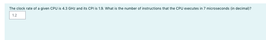 Solved The clock rate of a given CPU is 4.3 GHz and its CPL | Chegg.com