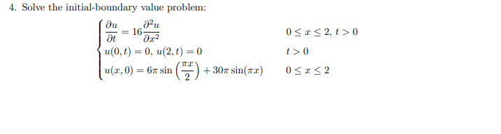 Solved 4. Solve the initial-boundary value problem: | Chegg.com