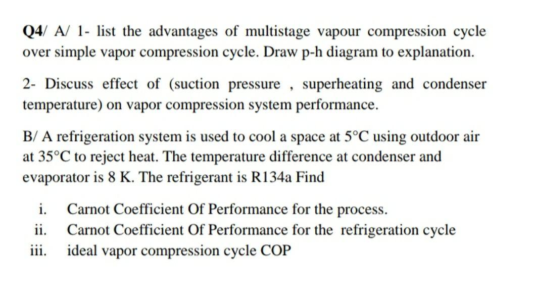 Solved 04/ A/ 1- list the advantages of multistage vapour | Chegg.com