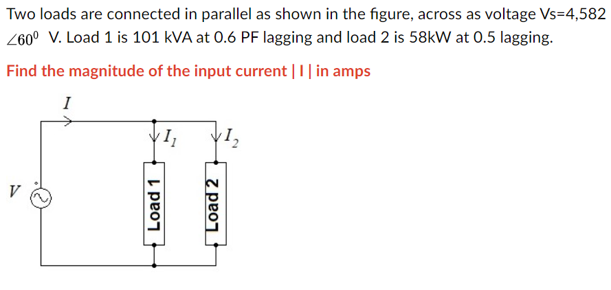 Solved Two loads are connected in parallel as shown in the | Chegg.com