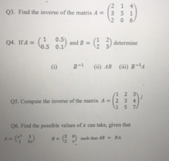 Solved 03. Find the inverse of the matrixA-(2 1 1) 04. IfA- | Chegg.com