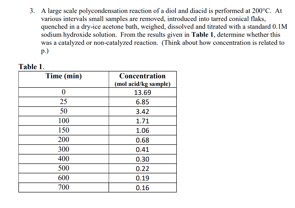 3. A large scale polycondensation reaction of a diol | Chegg.com