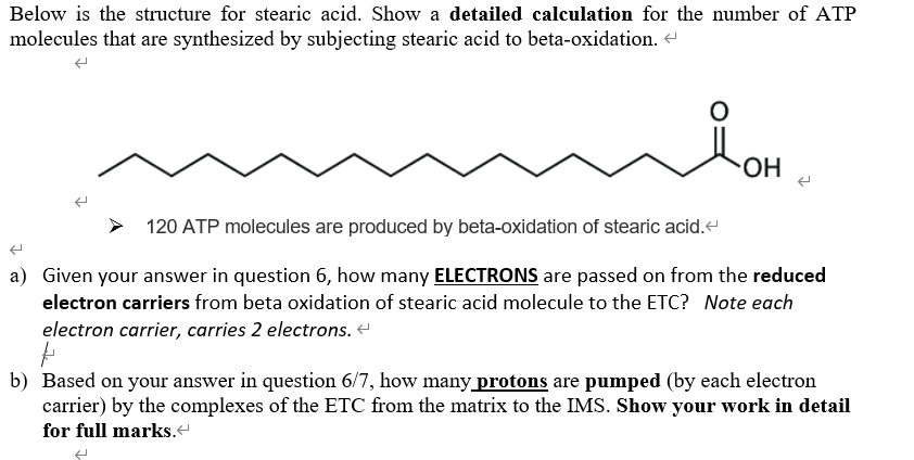 Solved Below is the structure for stearic acid. Show a | Chegg.com