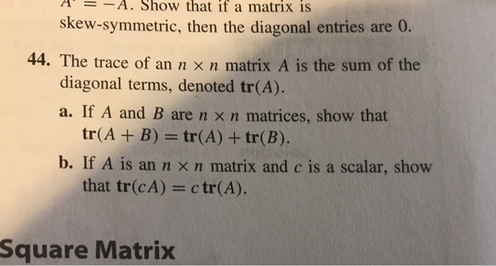 Solved The trace of an n times n matrix A is the sum of the | Chegg.com