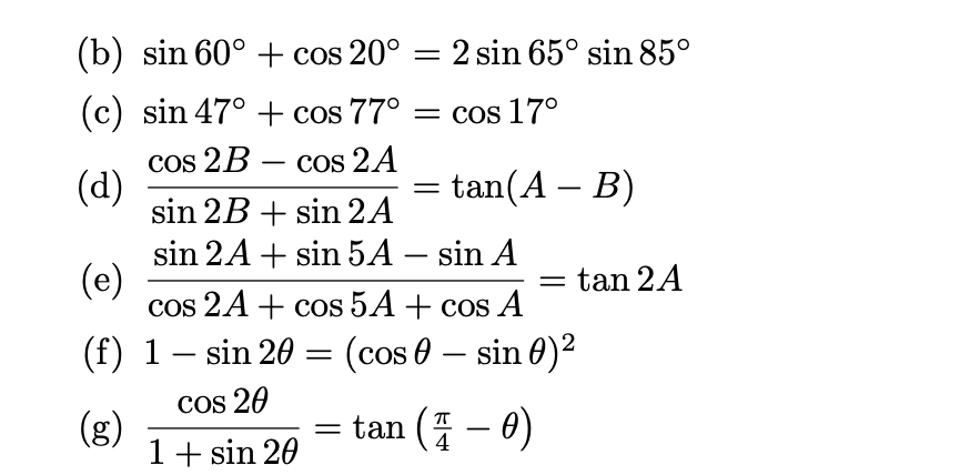 Solved (d) (b) sin 60° + cos 20° = 2 sin 65° sin 85° (c) sin | Chegg.com