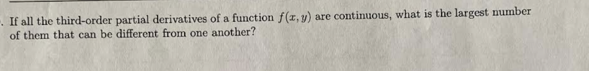 Solved - If all the third-order partial derivatives of a | Chegg.com