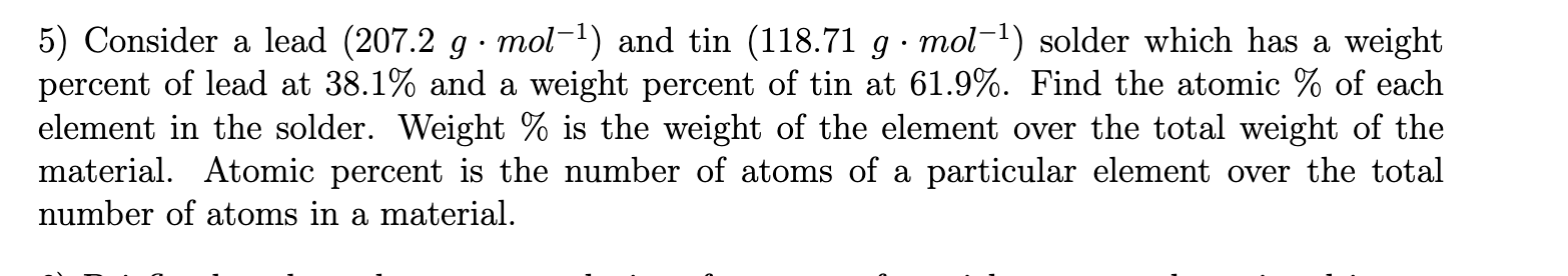 Solved 5) Consider a lead (207.2 g⋅mol−1) and tin(118.71 | Chegg.com