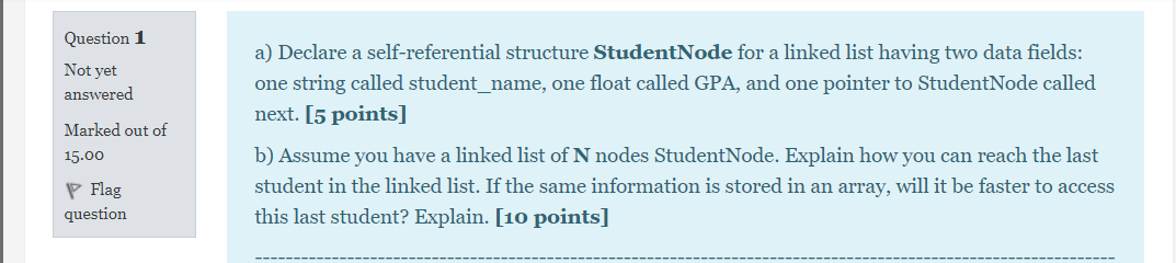 Solved Question 1 Not yet answered Marked out of 15.00 a) | Chegg.com