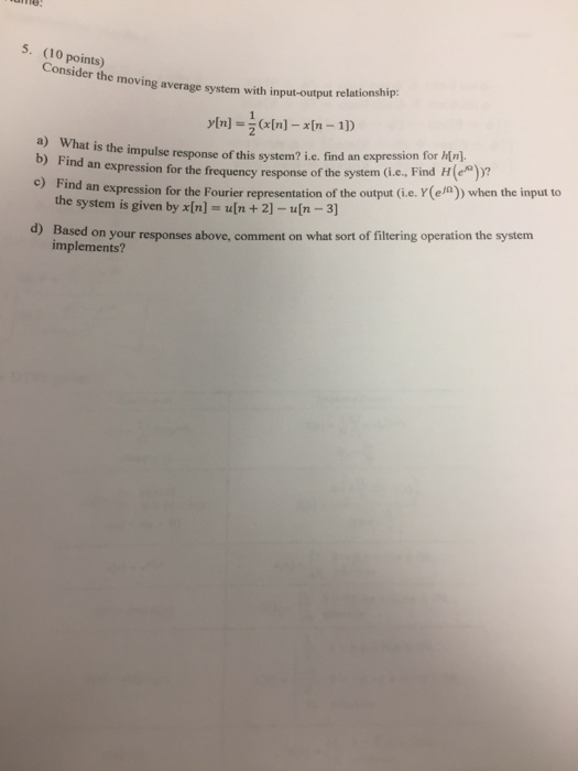 Solved 5. (10 points) Consider the moving average system | Chegg.com
