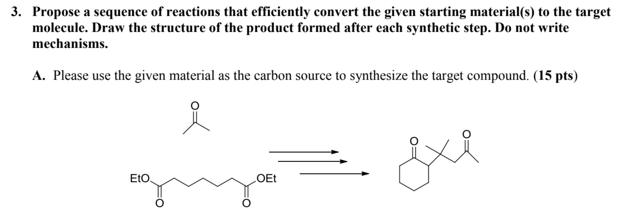 Solved 3. Propose a sequence of reactions that efficiently | Chegg.com