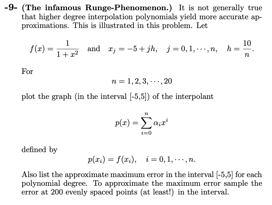 Solved -9- (The infamous Runge-Phenomenon.) It is not | Chegg.com