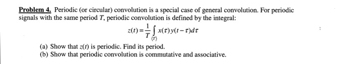 Solved Periodic (or circular) convolution is a special case | Chegg.com