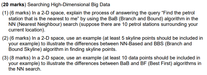 Solved (20 marks) Searching High-Dimensional Big Data (1) (6 | Chegg.com