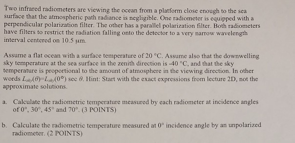 Two infrared radiometers are viewing the ocean from a | Chegg.com
