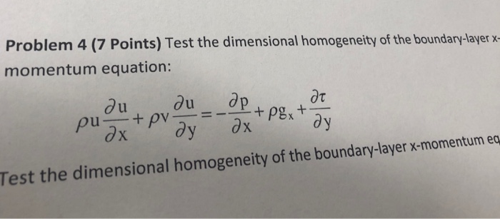 Solved Problem 4 (7 Points) Test the dimensional homogeneity | Chegg.com