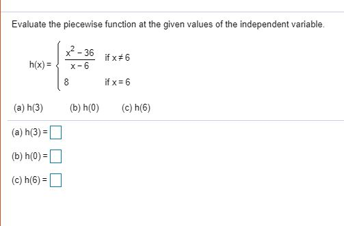 Solved Evaluate the piecewise function at the given values | Chegg.com