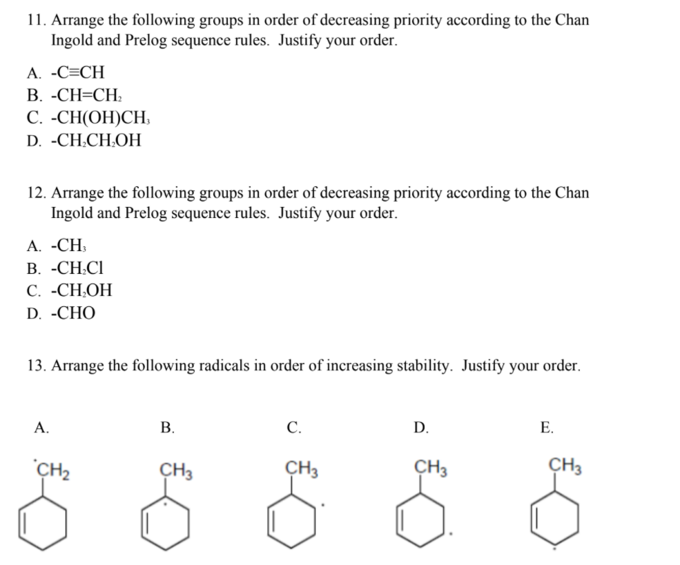Solved 11. Arrange the following groups in order of | Chegg.com