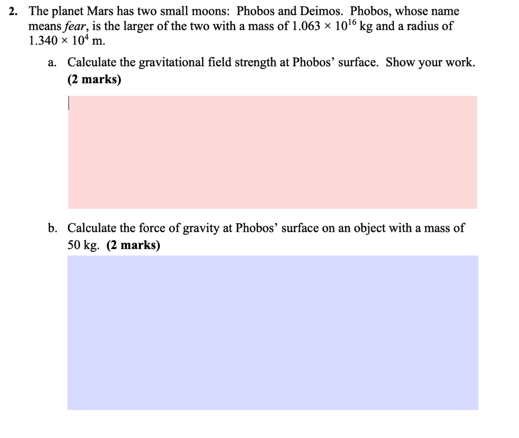 Solved 2. The planet Mars has two small moons: Phobos and | Chegg.com