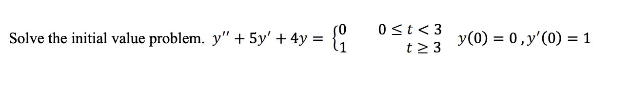 Solved 0 y(0) = 0,y'(0) = 1 | Chegg.com
