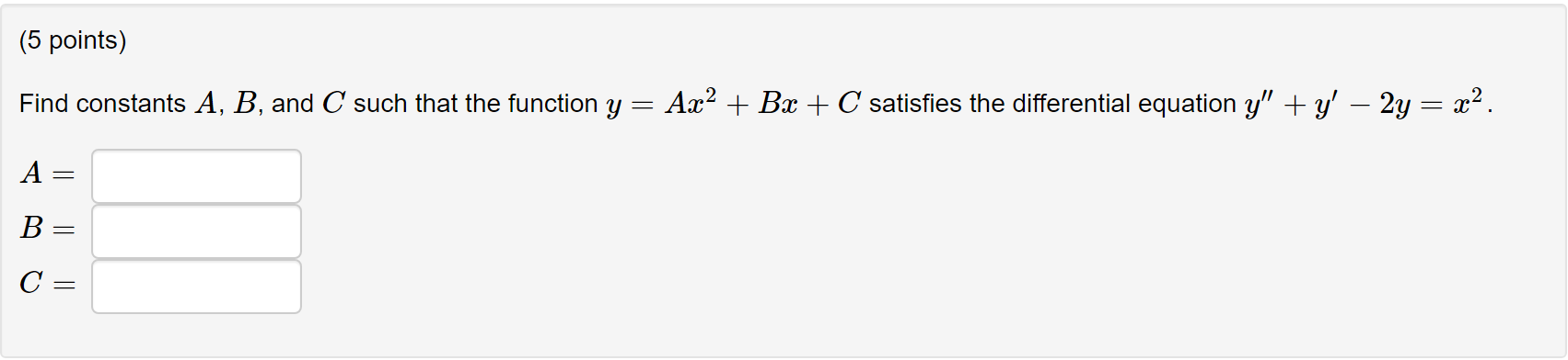 Solved (5 points) Find constants A, B, and C such that the | Chegg.com