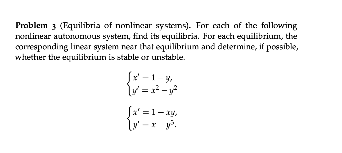 Solved Problem 3 (Equilibria of nonlinear systems). For each | Chegg.com