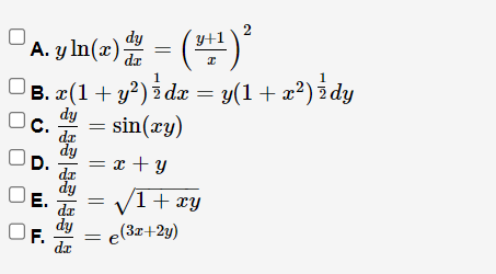 Solved yln(x)dxdy=(xy+1)2x(1+y2)21dx=y(1+x2)21dydxdy=sin(xy) | Chegg.com