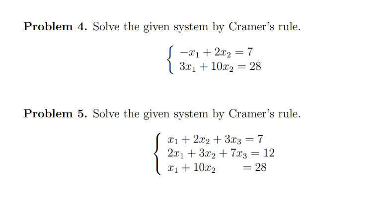 Solved Problem 4. Solve the given system by Cramer's rule. | Chegg.com
