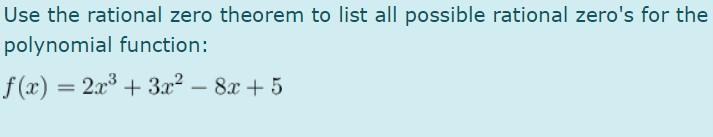 Solved Use the rational zero theorem to list all possible | Chegg.com