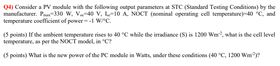 Solved Q4) Consider a PV module with the following output | Chegg.com