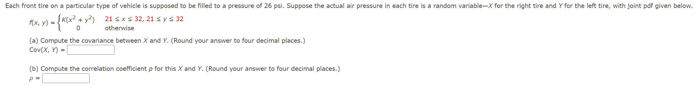 Solved f(x,y)={K(x2+y2)021≤x≤32,21≤y≤32 otherwise (a) | Chegg.com