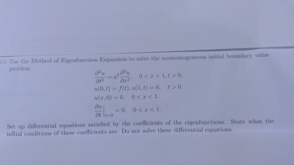 Solved l of Eigenfunction Expansion to solve the | Chegg.com