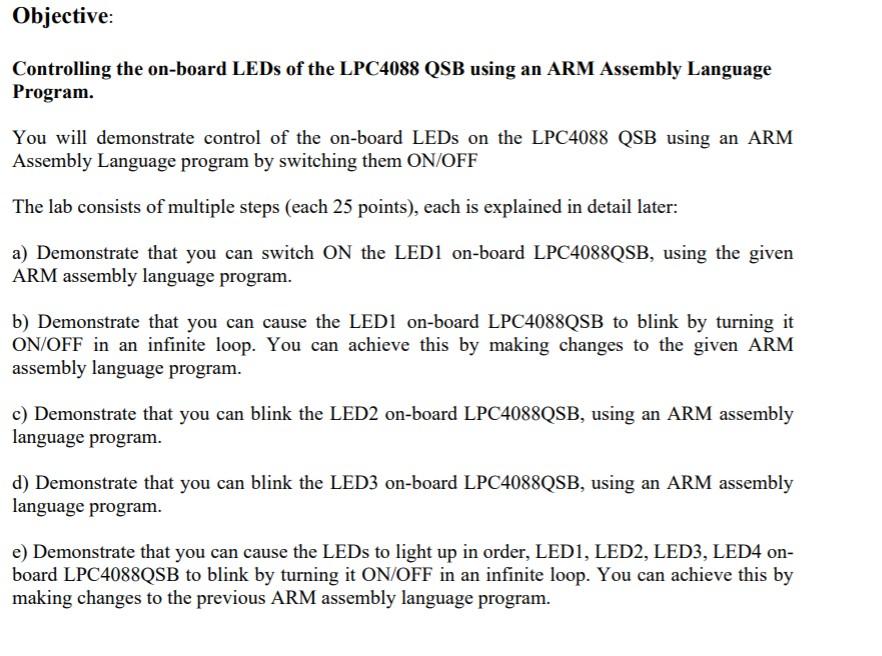 Solved Objective: Controlling the on-board LEDs of the | Chegg.com