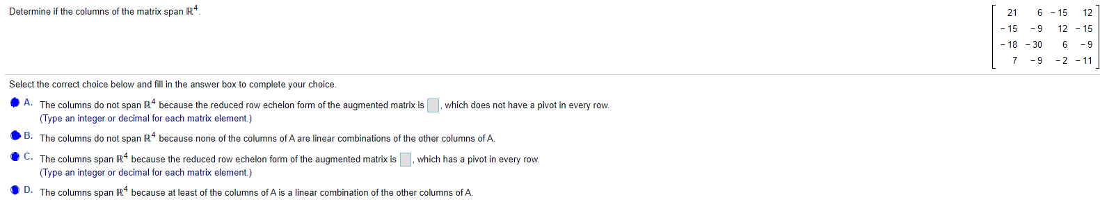 Solved Determine if the columns of the matrix span R4. 21 6 | Chegg.com