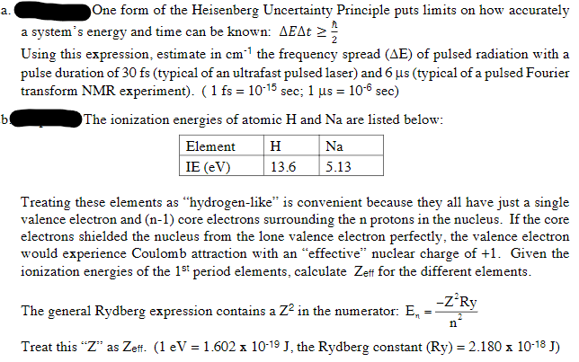 Solved One form of the Heisenberg Uncertainty Principle puts | Chegg.com